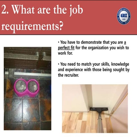 2. The job requirements | PPTX | Resume Writing and Advice | Job Search