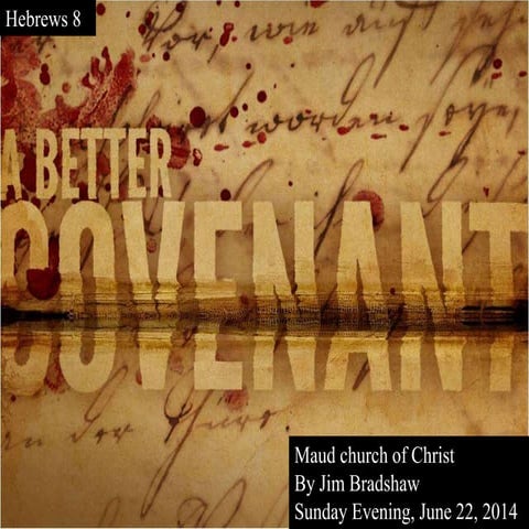 M2014 s48 a better covenant 6 22-14 sermon | PPT