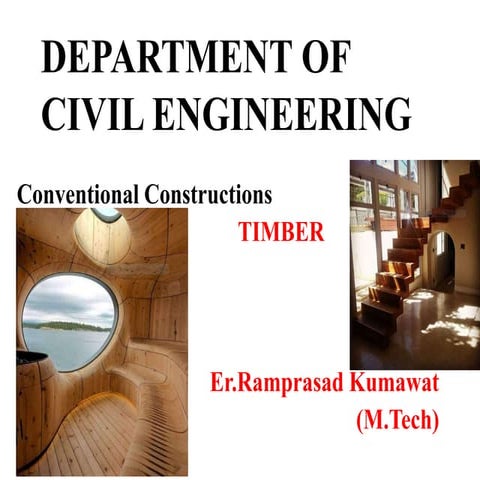 Conventional construction of Timber | PPTX