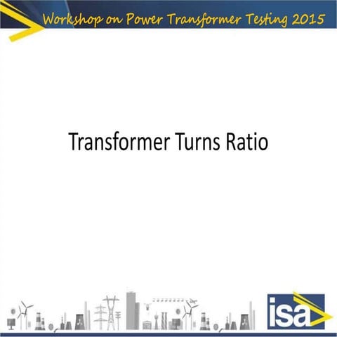 2 Transformer Ratio - Rev 2 detailed Explanation | PPTX
