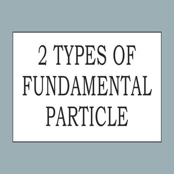 2 Types of Fundamental Particle.pptx