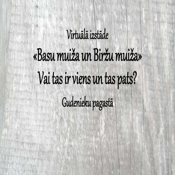Virtuala izstade_basu_muiza_birzu_muiza2 | PPTX