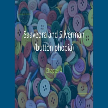 Chap 8 saavedra and silverman button phobia | PPTX