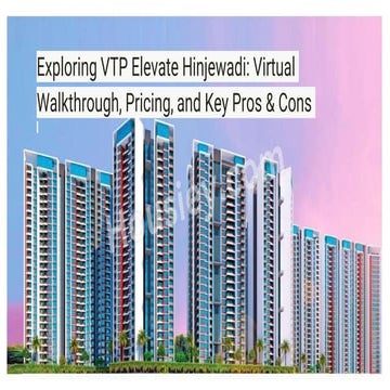 VTP Elevate Hinjewadi - Virtual Tour, Pricing, Pros&Cons. | PPT