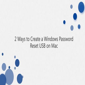 2 Ways To Create A Windows Password Reset Usb On Mac Ppt