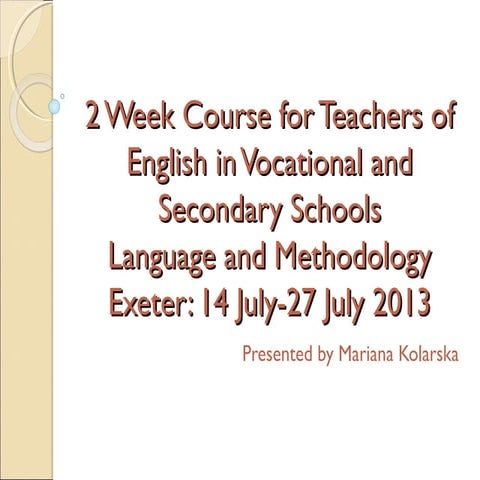 2 week course for teachers of english in | PPT
