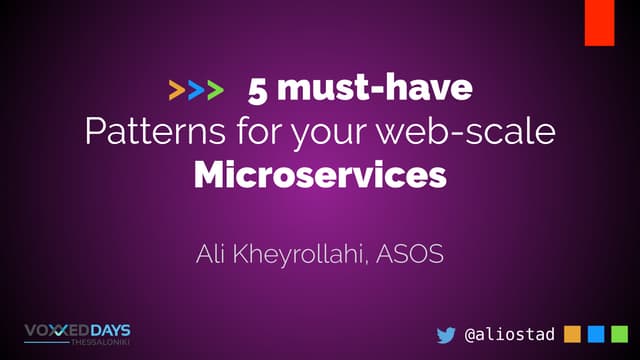 Voxxed Days Thesaloniki 2016 5 Must Have Patterns For Your Web Scale Microservice Ppt