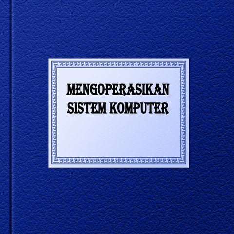3-1-mengoperasikan - sistem-komputer.ppt