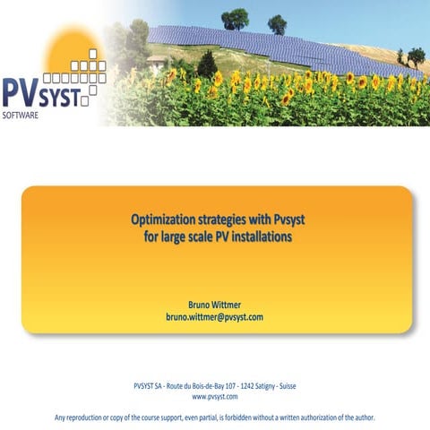 2014 PV Performance Modeling Workshop: Optimization strategies with Pvsyst for large scale PV ...