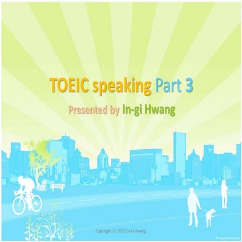 TOEIC Speaking Part 3 | PPTX