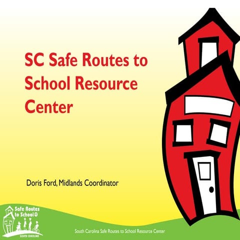 South Carolina Safe Routes to School Resource Center | PPT