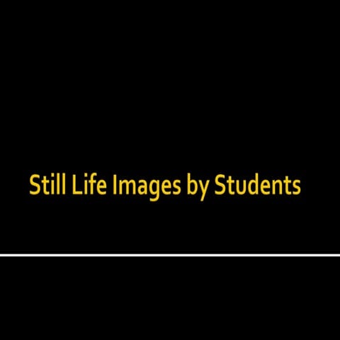 3.still life drawings by students | PPTX
