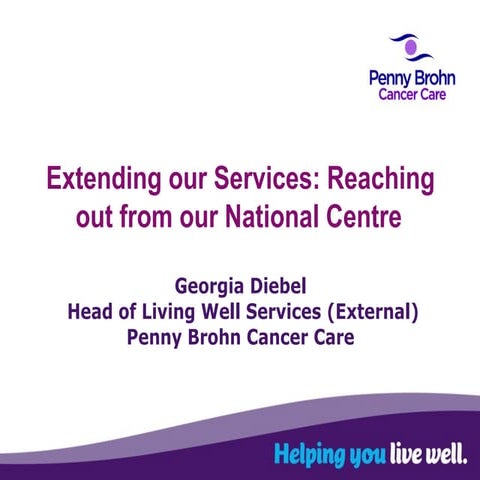 'Living Well' Conference 2013: Extending our Services: Reaching out ...