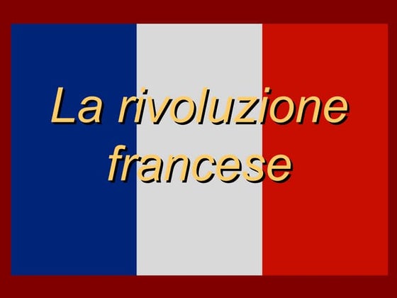 La rivoluzione francese | PPT
