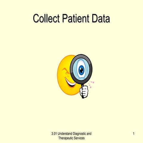 3.01 collect patient data | PPT