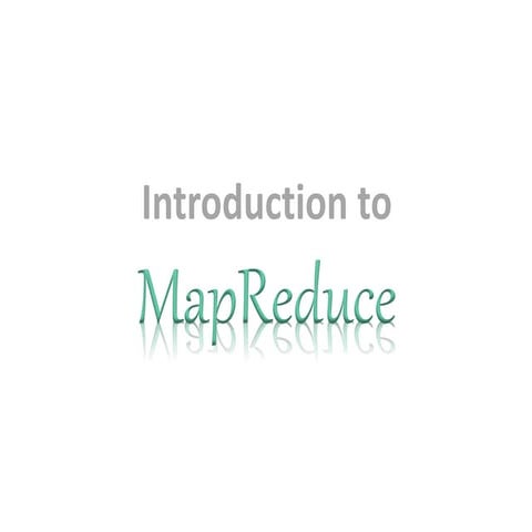3.introduction to map reduce | PPTX