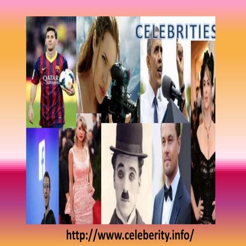 Information of Celebrities | PPT