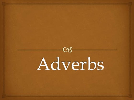 ADVERBS | PPT