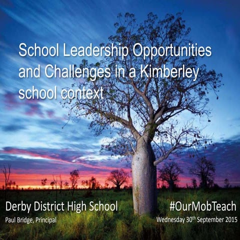 School Leadership Opportunities and Challenges in a Kimberley school ...
