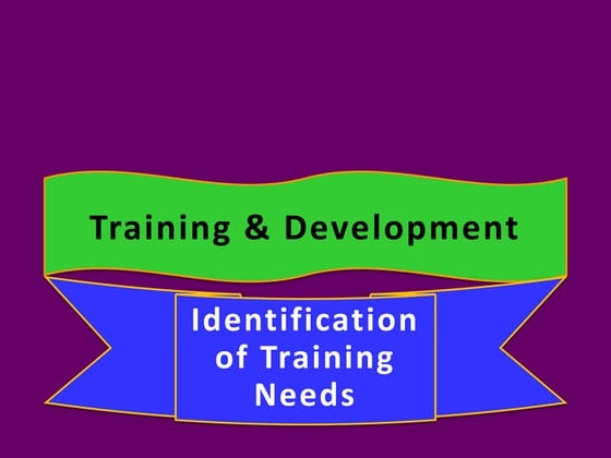 Training need identification | PPTX | Vocational Training | Careers