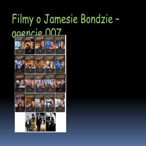 James Bond (007) - prezentacja nr. 3 - filmy | PPTX