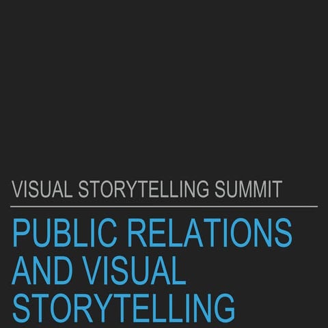 David Parmet: PR in the Age of Visual Storytelling | PPT