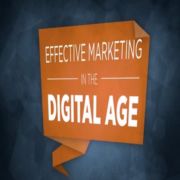 Effective Marketing in the Digital Age | PPT