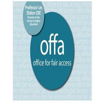 Offa – Office for Fair Access by Les Ebdon (Fair Access to Higher ...