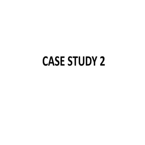 CASE STUDY 2 | PDF