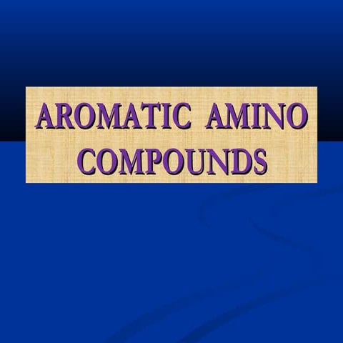 Aromatic Amino Compounds | PPT