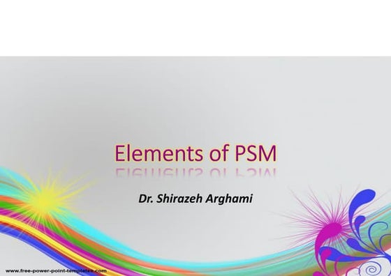 A real-world introduction to PSM’s 14 Elements | PPT