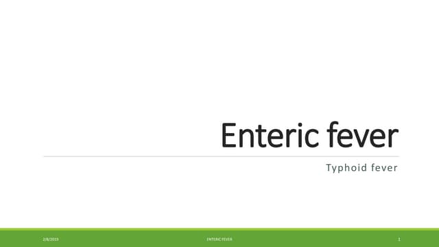 Enteric fever (typhoid fever) | PPTX