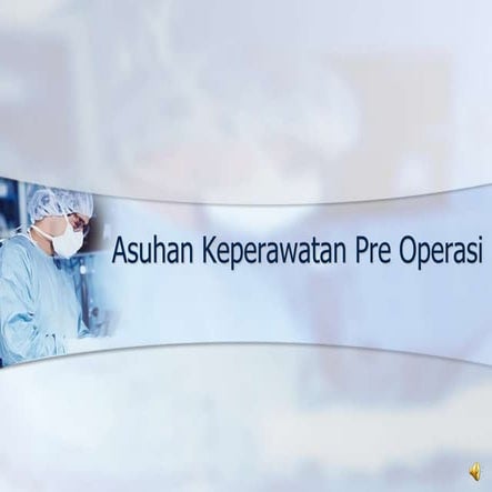 3. askep pre operasi persiapan pra anastesi dan evaluasi tindakan ...