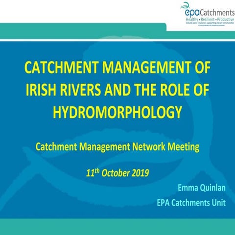 3. Catchment Management of Irish rivers and the role of hydromorphology ...