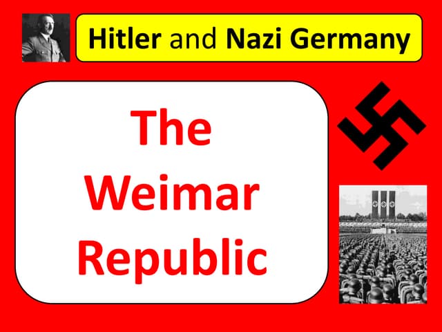 Politics of the Weimar Republic | PPTX | Politics