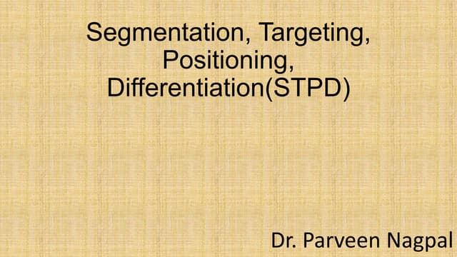 STP: segmentation, targeting and positioning | PPTX