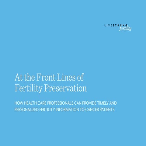 At the Front Lines of Fertility Preservation | PPTX