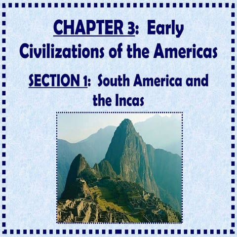 3 1 south america and the incas | PPT