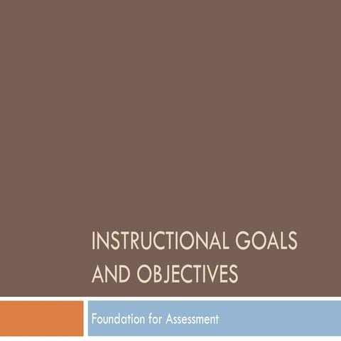Instructional Goals and Objectives | PPT