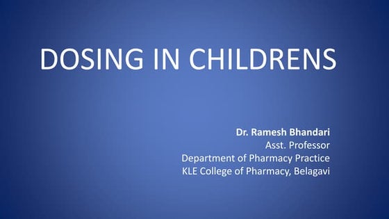 Paediatric drugs, its dose and dosage forms | PPT
