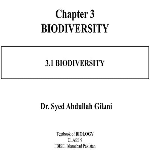 3.1 biodiversity - Biology - Class 9 - FBISE Islamabad Pakistan | PPTX