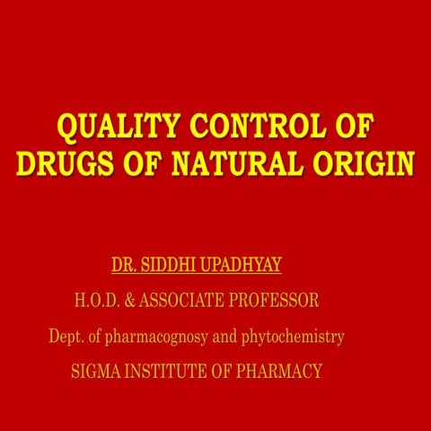 Quality_Control_of_Drugs_of_Natural_Origin | PPTX