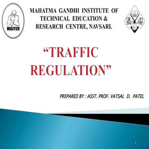 3.TRAFFIC REGULATION (TE) 2170613 GTU | PPTX | Auto Safety | Automotive