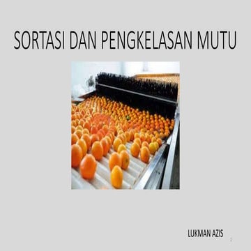 3. sortasi dan pengkelasan mutu | PPTX