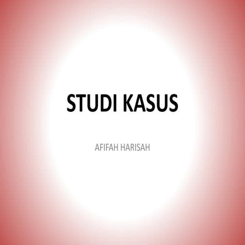 Study kasus | PPTX