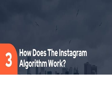 How Does The Instagram Algorithm Work? | PPTX