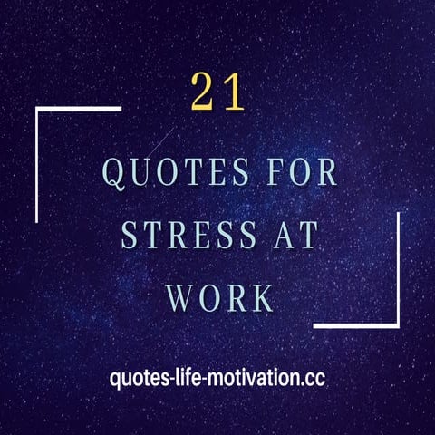 21 Quotes For Stress At Wuork | PDF