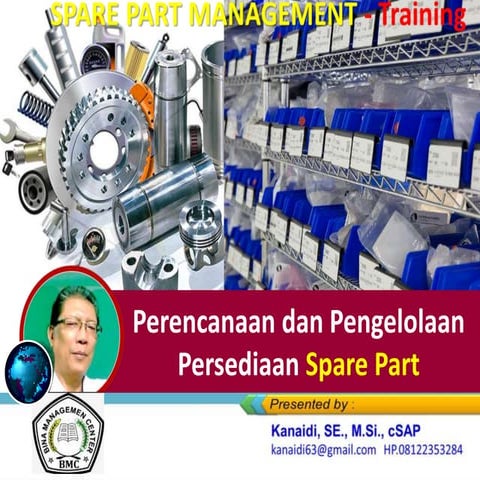Perencanaan dan Pengelolaan Persediaan Spare Part_ Training "SPARE PART ...