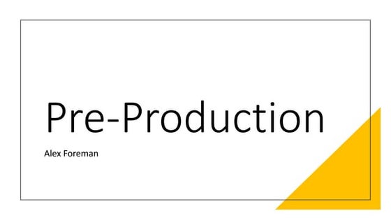 3. Pre-Production - new idea.pptx