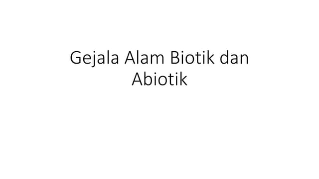 Ppt biotik dan abiotik agung | PPTX